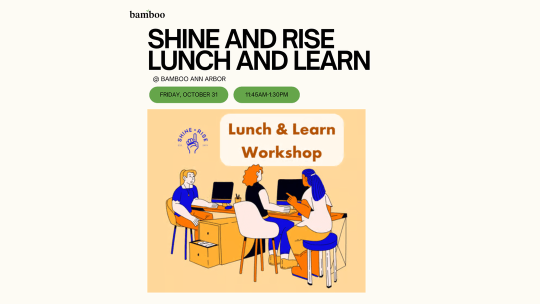Shine and Rise Lunch and Learn Workshop | Bamboo Events